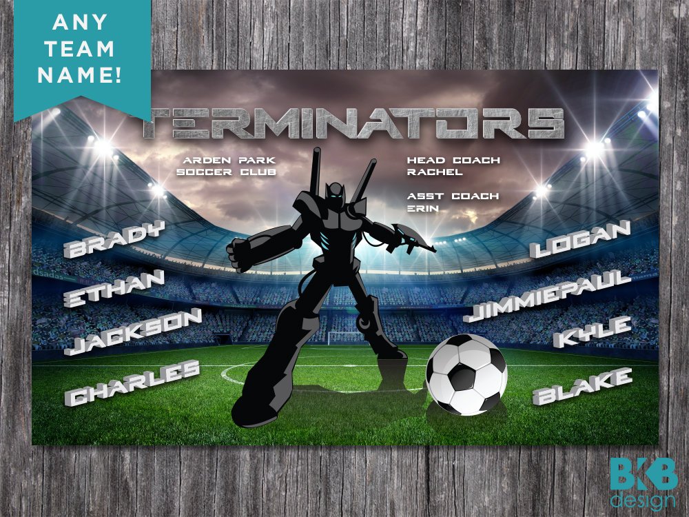Vinyl Soccer Team Banner, Terminators, – BKB Design
